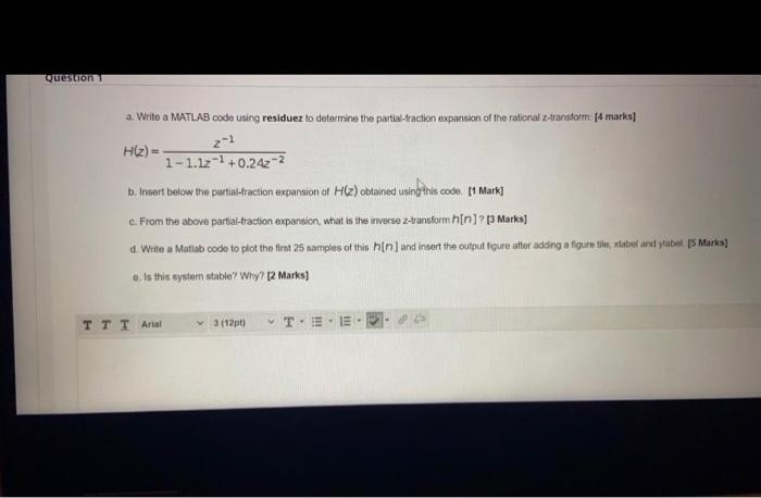 Solved Question a. Write a MATLAB code using residuez to | Chegg.com