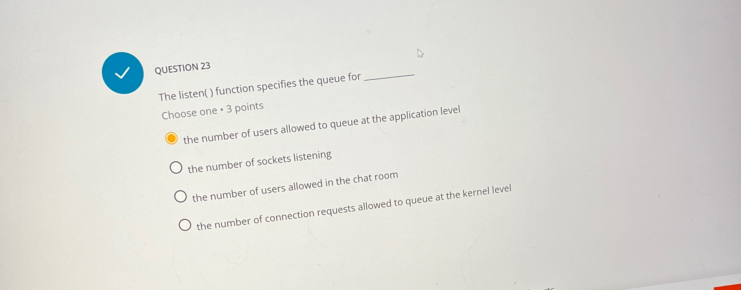 Solved QUESTION 23The listen( ) ﻿function specifies the | Chegg.com