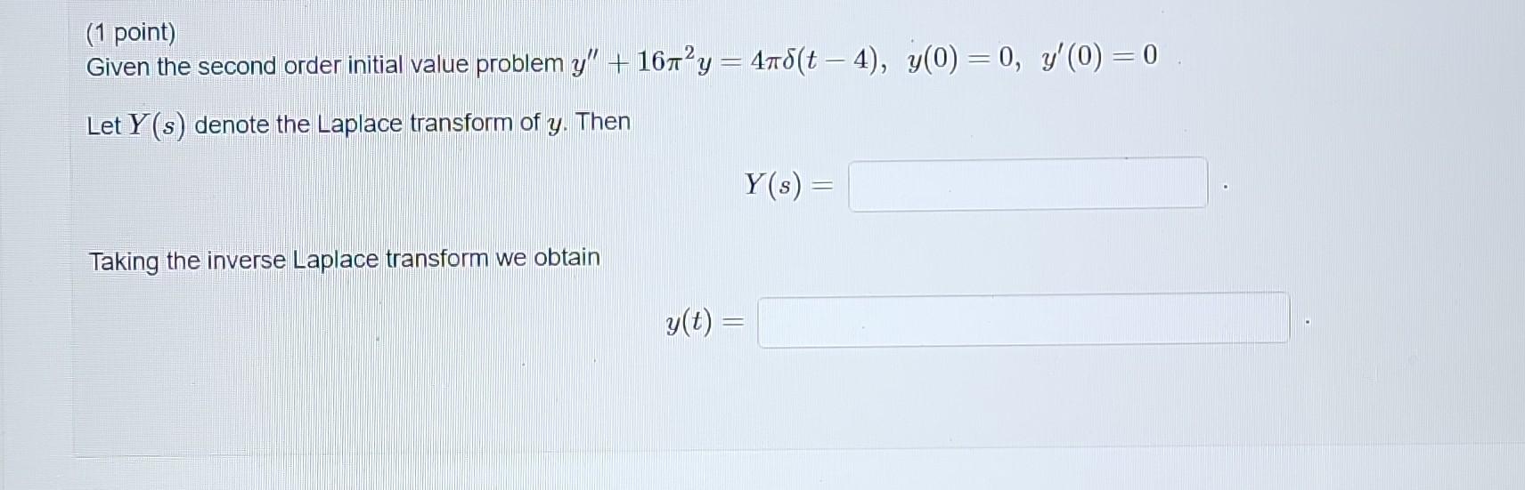 Solved Given the second order initial value problem | Chegg.com