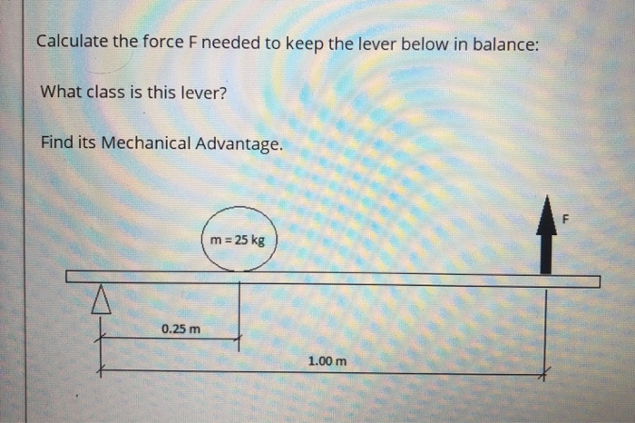 Solved Calculate the force F needed to keep the lever below | Chegg.com