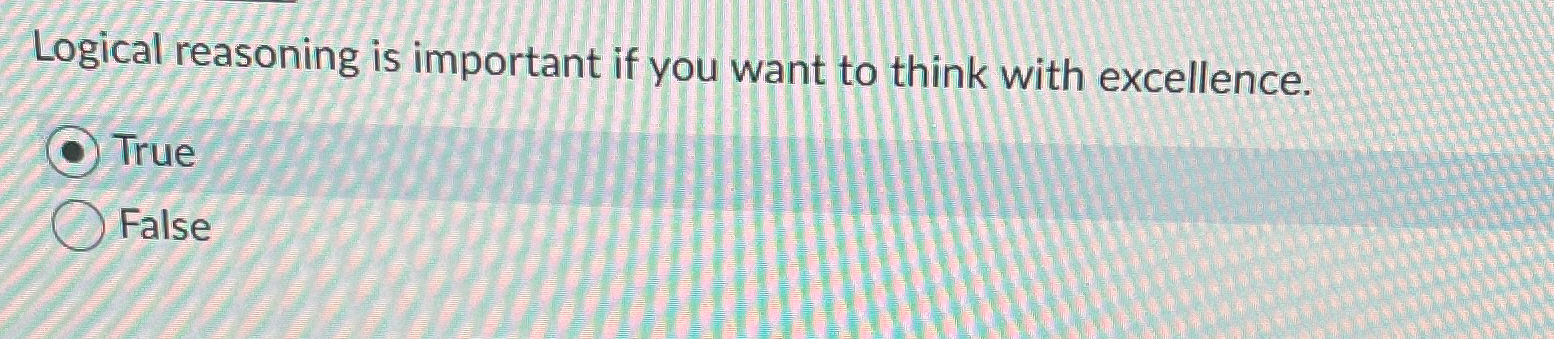 Solved Logical reasoning is important if you want to think | Chegg.com