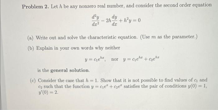 Solved Problem 2. Let h be any nonzero real number, and | Chegg.com