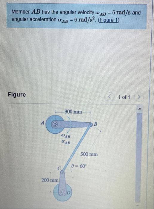 Solved Member AB has the angular velocity ωAB=5rad/s and | Chegg.com