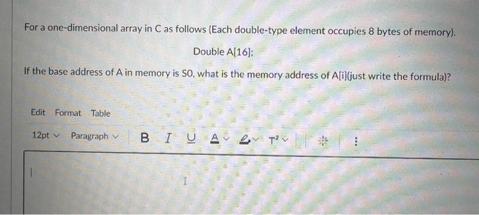 Solved For a one-dimensional array in C as follows (Each | Chegg.com