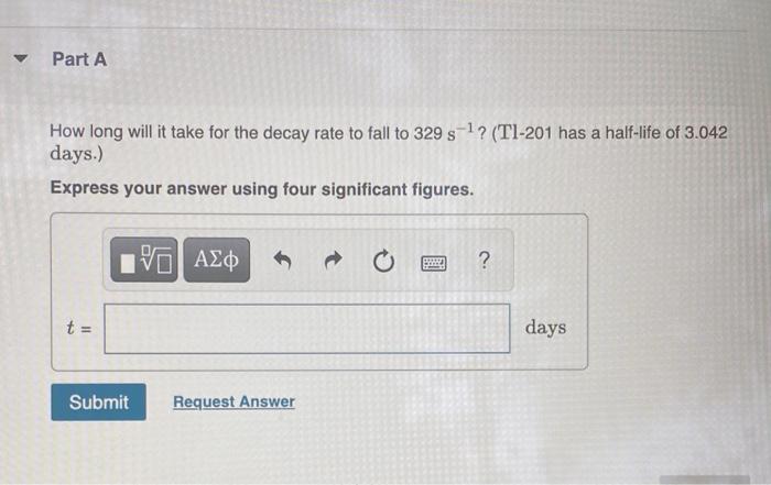 Solved A sample of Tl-201 has an initial decay rate of 5.84 | Chegg.com