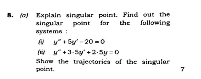 Solved (a) Explain singular point. Find out the singular | Chegg.com