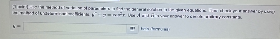 Solved (1 ﻿point) ﻿Use the method of variation of parameters | Chegg.com