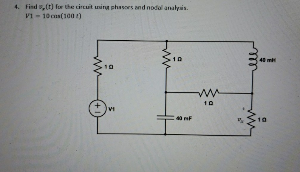 Solved 4. Find vX(t) for the circuit using phasors and nodal | Chegg.com