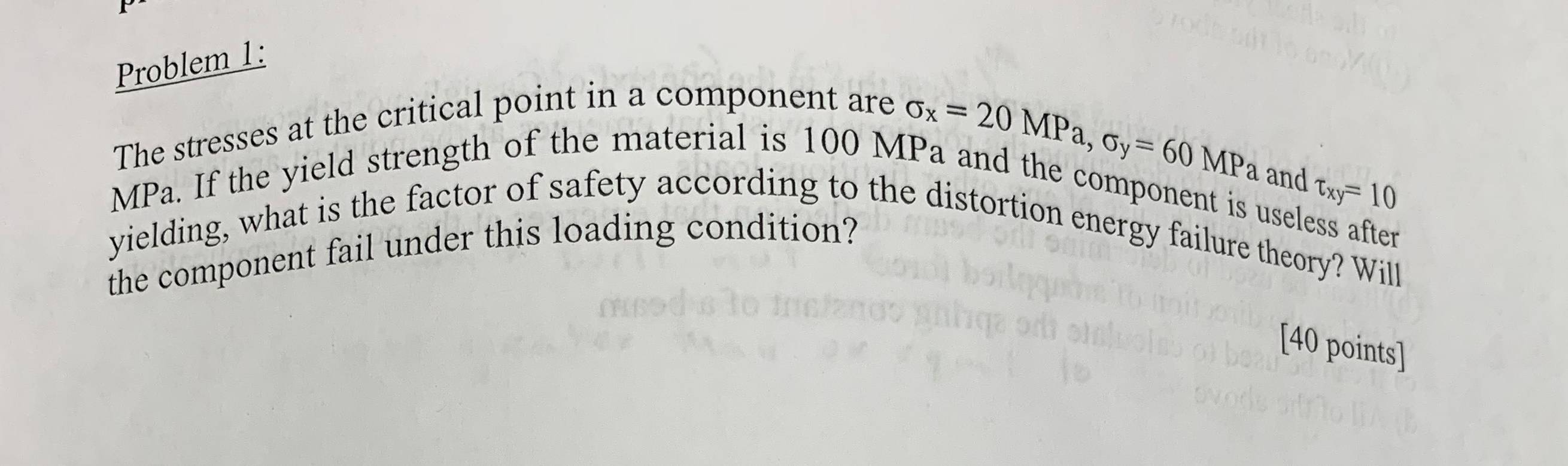 Solved Problem 1:The stresses at the critical point in a | Chegg.com