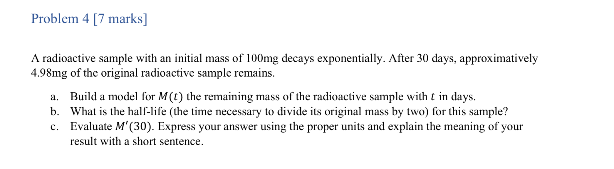 Solved Problem 4 [7 ﻿marks]A radioactive sample with an | Chegg.com