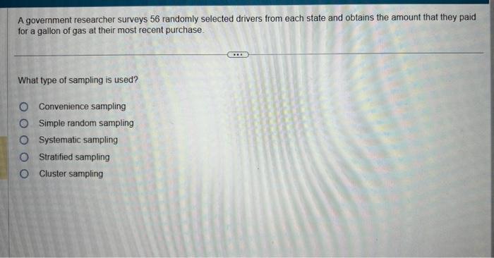 Solved A government researcher surveys 56 randomly selected | Chegg.com