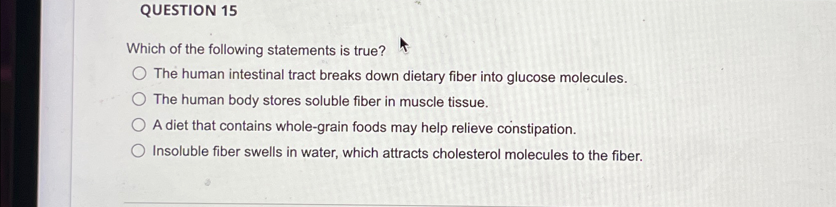 Solved QUESTION 15Which of the following statements is | Chegg.com
