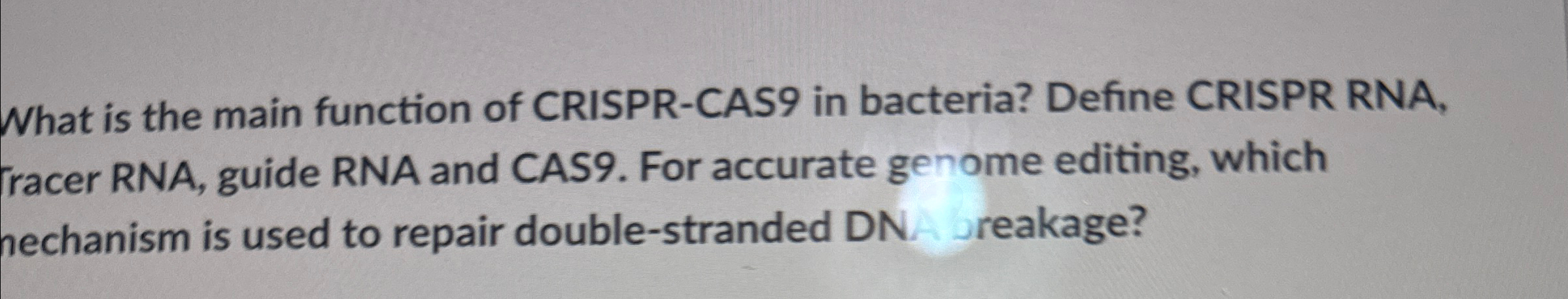 Solved What is the main function of CRISPR-CAS9 ﻿in | Chegg.com