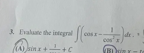 Solved Evaluate the integral ∫﻿﻿(cosx-1cos2x)dx. = | Chegg.com