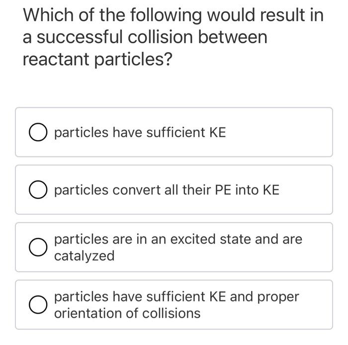 Solved Which of the following would result in a successful | Chegg.com
