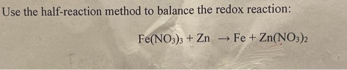 Solved Use the half-reaction method to balance the redox | Chegg.com