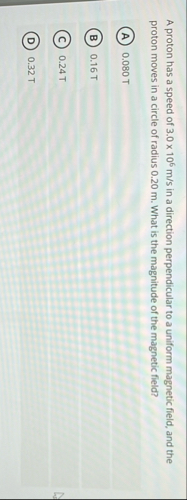 Solved A proton has a speed of 3.0×106ms ﻿in a direction | Chegg.com