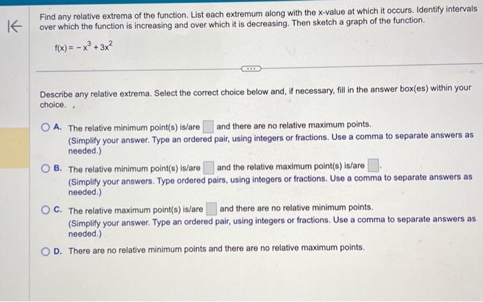 Solved Find any relative extrema of the function. List each | Chegg.com