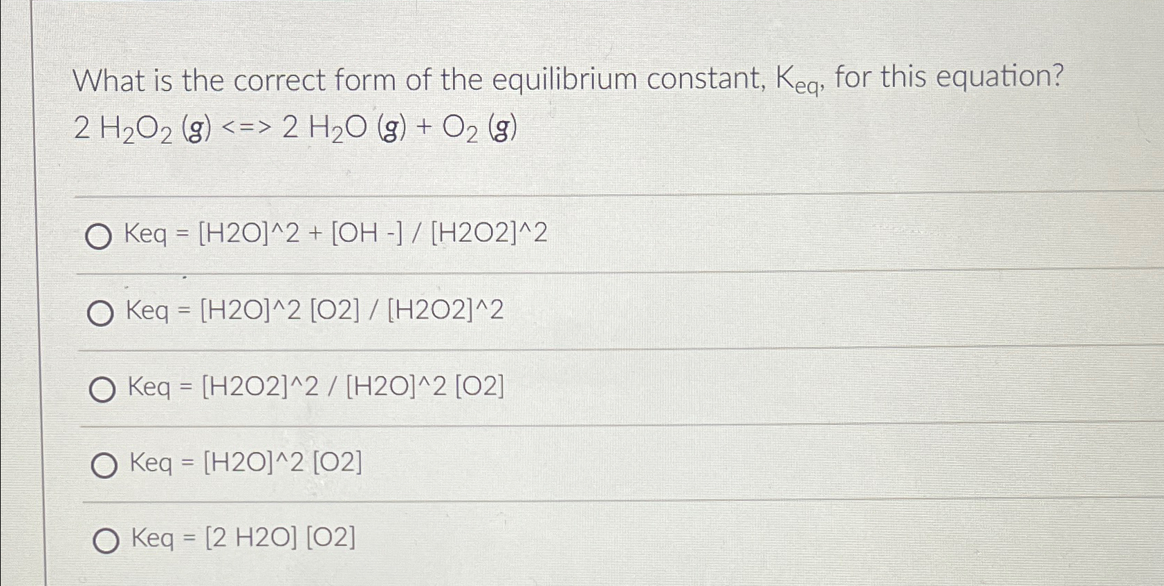 Solved What is the correct form of the equilibrium constant, | Chegg.com