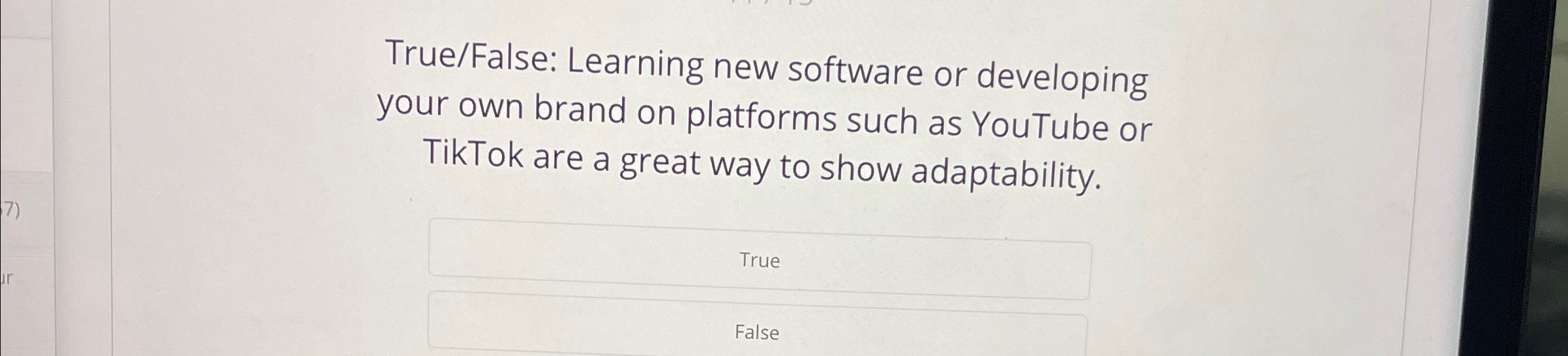 Solved True/False: Learning new software or developing your | Chegg.com