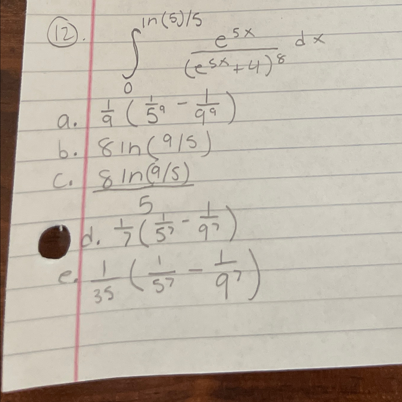 Solved 12 ∫0ln55e5x E5x 4 8dx19 159 199 B 8ln 95 C 8ln 9