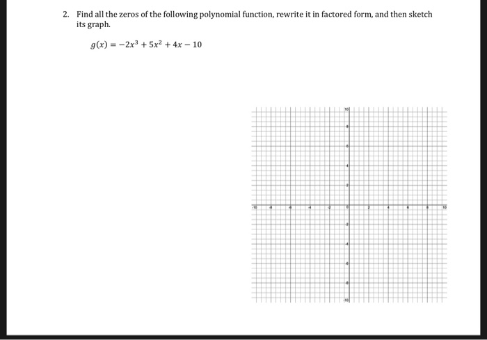 Solved 2. Find all the zeros of the following polynomial | Chegg.com
