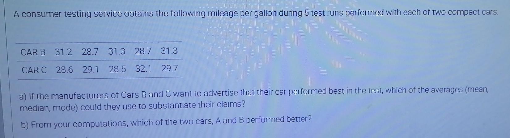 Solved A Consumer Testing Service Obtains The Following
