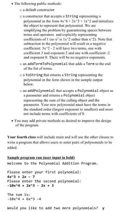 Solved Develop a Java program that adds polynomials. The | Chegg.com