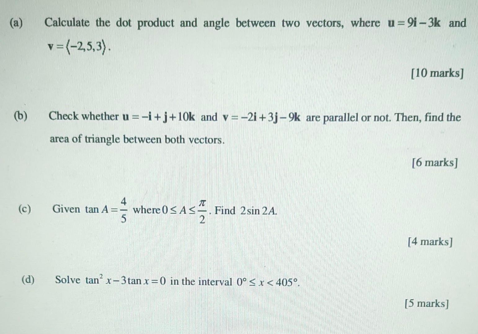 Solved (a) Calculate the dot product and angle between two | Chegg.com