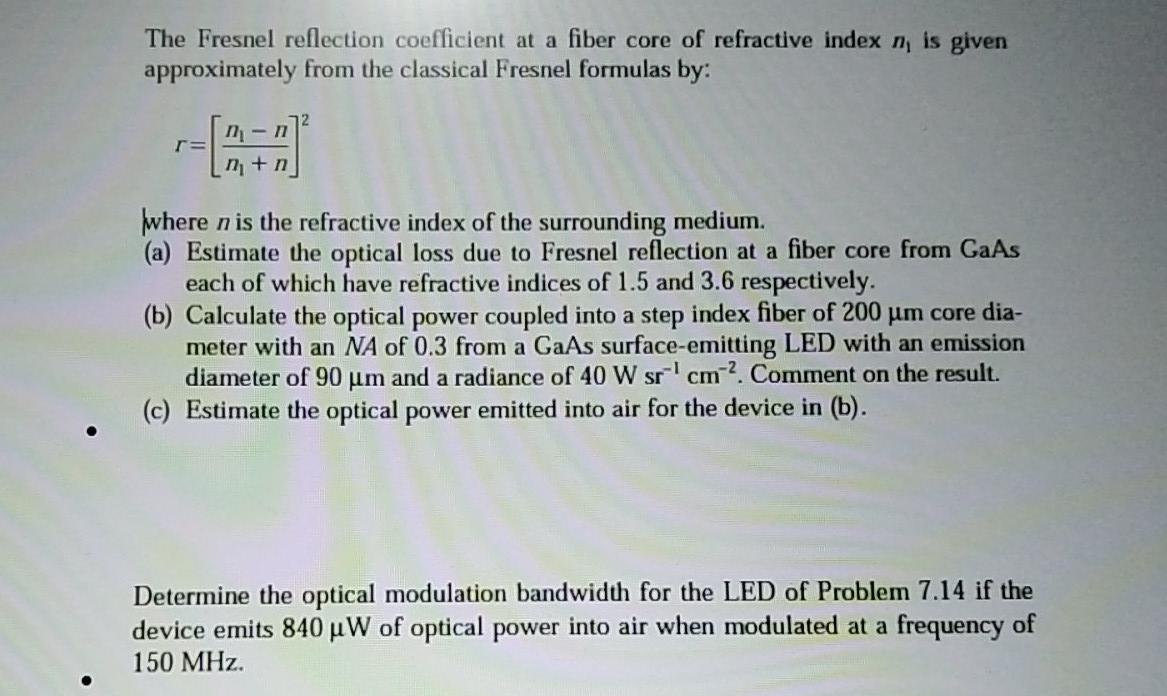 The Fresnel reflection coefficient at a fiber core of | Chegg.com