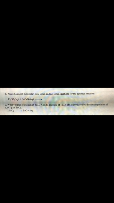 Solved 1. Write balanced molecular, total ionic, and net | Chegg.com