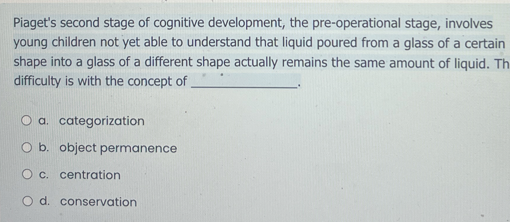 Solved Piaget's second stage of cognitive development, the | Chegg.com