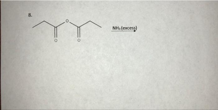 Solved 8. YY NH3 (excess) | Chegg.com