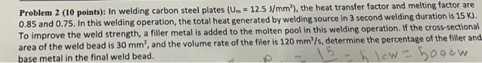 Solved Problem 2 (10 points): In welding carbon steel plates | Chegg.com