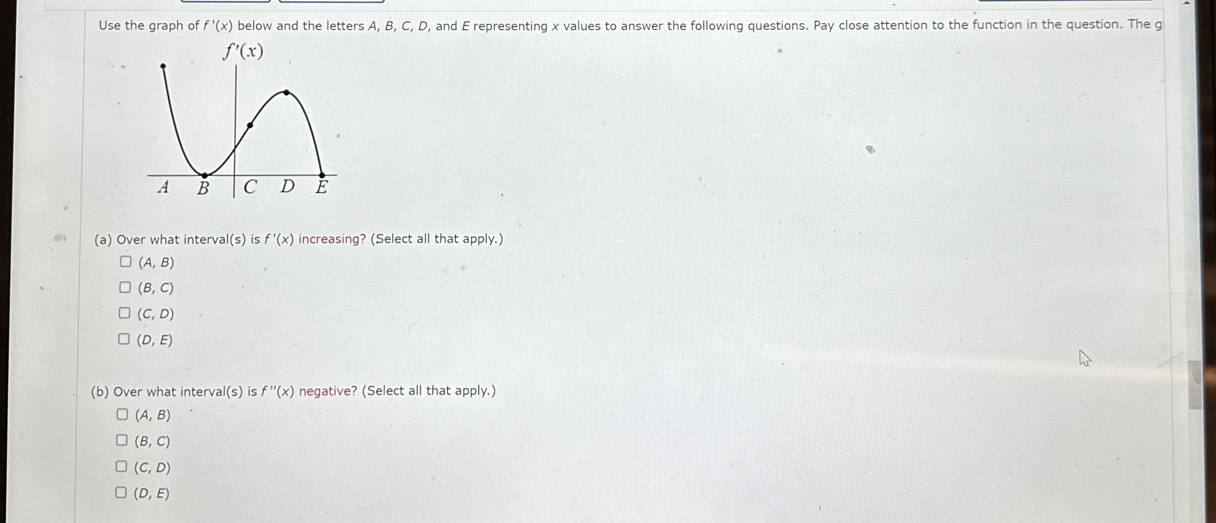 Solved Use the graph of f'(x) ﻿below and the letters | Chegg.com