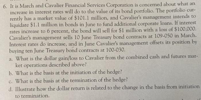 Solved 6. It is March and Cavalier Financial Services | Chegg.com