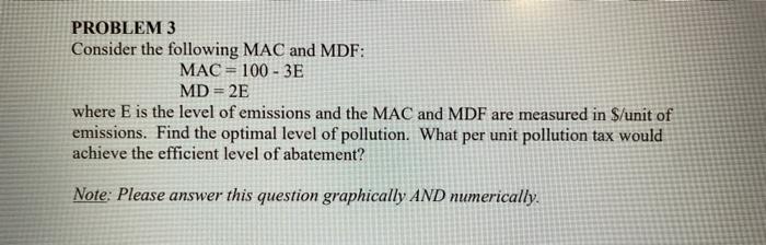 Solved PROBLEM 3 Consider the following MAC and MDF: | Chegg.com