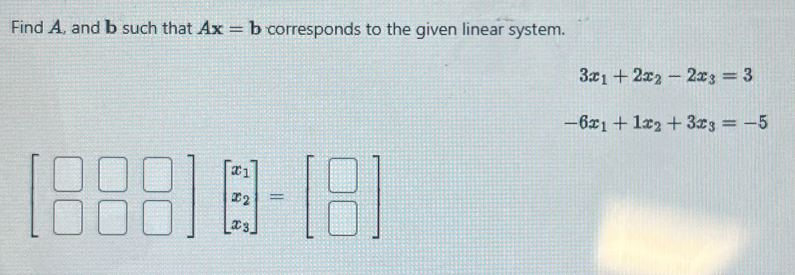 Solved Find A, ﻿and b ﻿such that Ax=b ﻿corresponds to the | Chegg.com