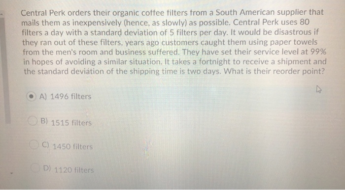 Solved Central Perk orders their organic coffee filters from | Chegg.com