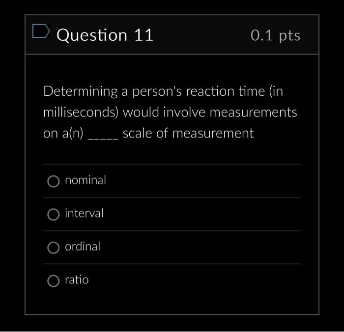 Solved Question 11 0.1pts Determining a person's reaction | Chegg.com