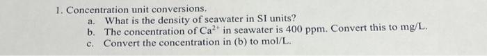 Solved 1. Concentration unit conversions. a. What is the | Chegg.com