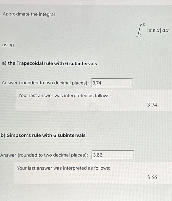 Solved I was able to approximate using Trapezoidal rule how | Chegg.com