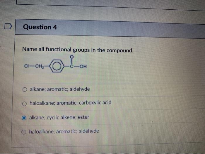 Solved Question 4 Name all functional groups in the | Chegg.com