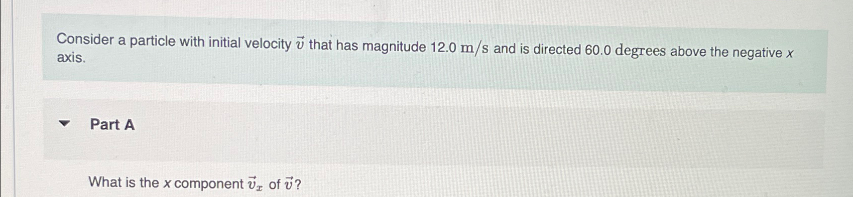 Solved Consider a particle with initial velocity vec(v) that | Chegg.com