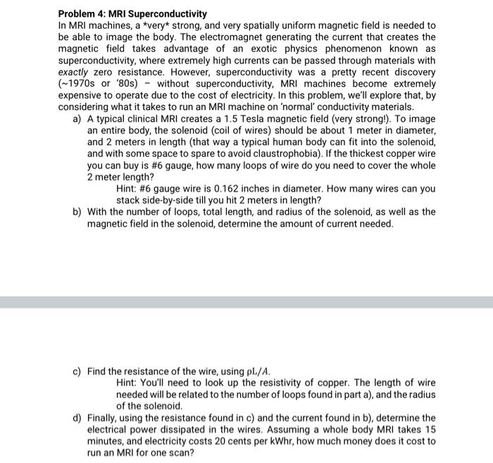 Solved Problem 4: MRI Superconductivity In MRI machines, a | Chegg.com