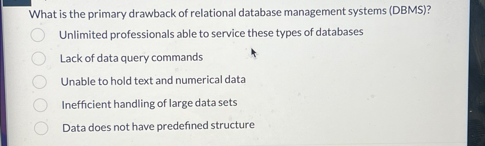 Solved What is the primary drawback of relational database | Chegg.com