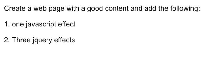 Solved Create a web page with a good content and add the | Chegg.com