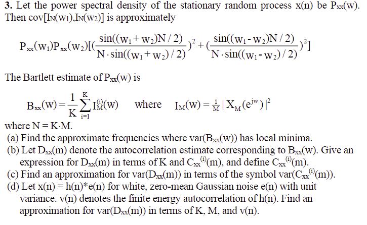 Solved Let the power spectral density of the stationary | Chegg.com