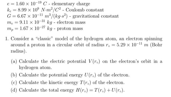 Solved e=1.60×10−19C - elementary charge ke=8.99×109 | Chegg.com