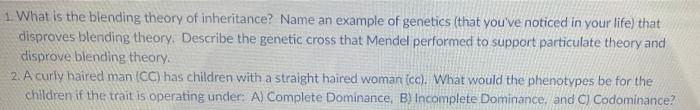Solved 1 What is the blending theory of inheritance? Name an | Chegg.com